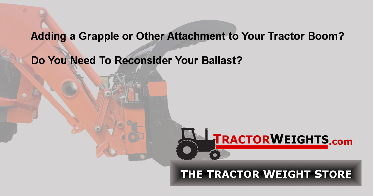 Ballasting Loader Tractors for Grapples and Other Attachments